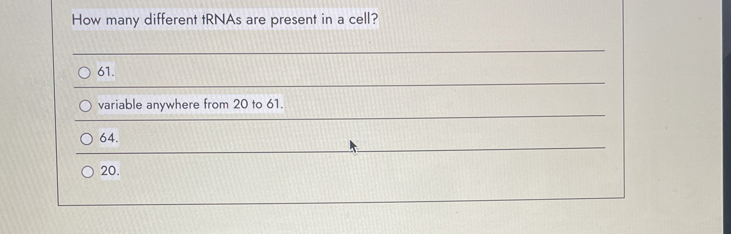 Solved How many different tRNAs are present in a | Chegg.com