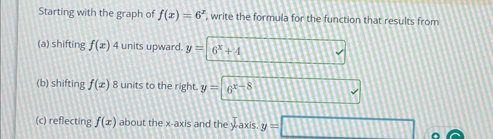 Solved Starting with the graph of f(x)=6x, ﻿write the | Chegg.com
