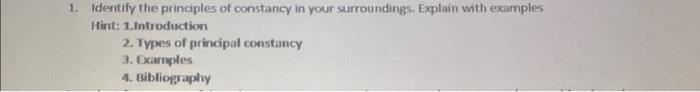 Solved 1. Identify the principles of constancy in your | Chegg.com