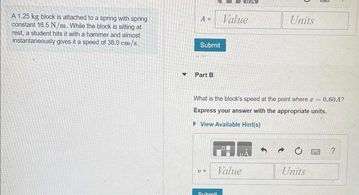 Solved A 1.25 kg block is attached to a spring with spring | Chegg.com