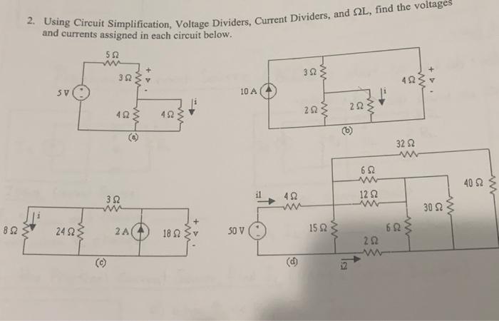 Solved 2. Using Circuit Simplification, Voltage Dividers, | Chegg.com