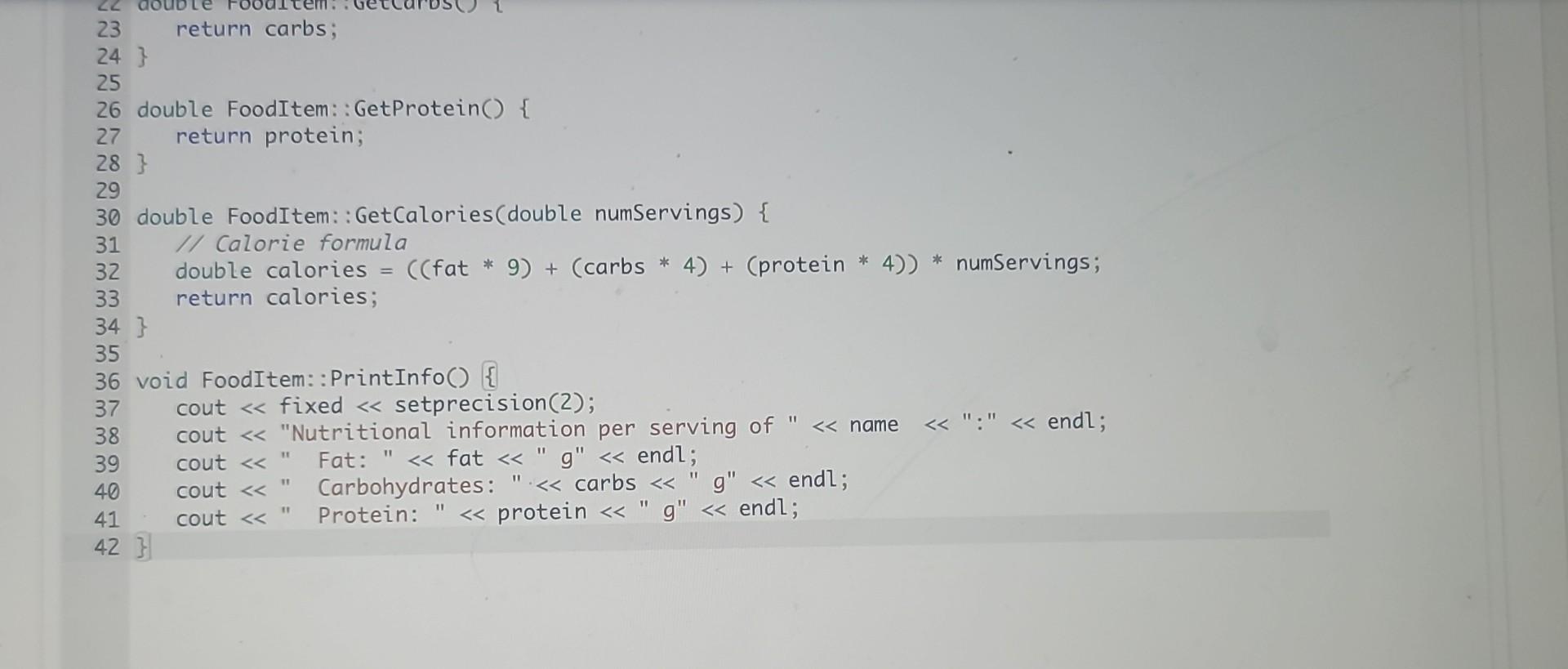 Solved \} double Fooditem:: GetProtein() \{ return protein; | Chegg.com