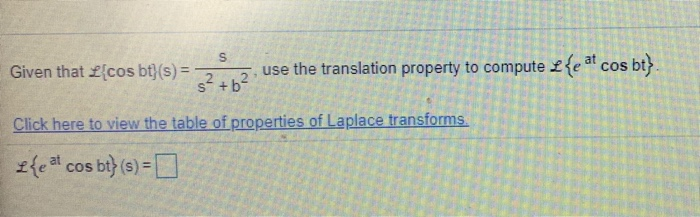 Solved Use the Laplace transform table and the linearity of | Chegg.com