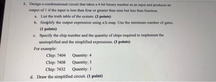 Solved 1. Design a combinational circuit that takes a 4-bit | Chegg.com