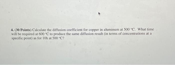 Solved 4. (30 Points) Calculate the diffusion coefficient | Chegg.com