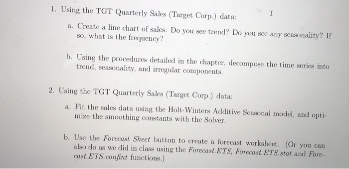 Solved 1. Using the TGT Quarterly Sales (Target Corp.) data: | Chegg.com