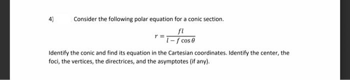 4) Consider the following polar equation for a conic | Chegg.com