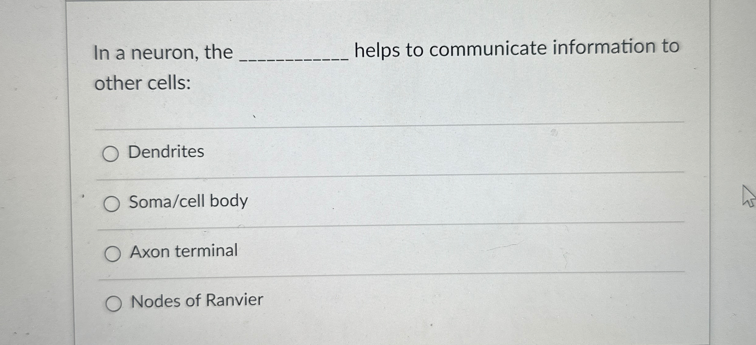 Solved In a neuron, the ﻿helps to communicate information | Chegg.com