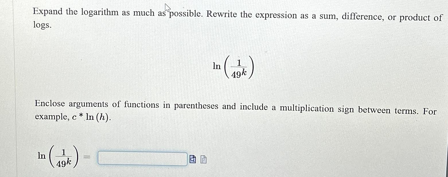 Solved Expand the logarithm as much as possible. Rewrite the | Chegg.com