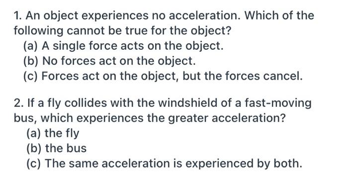 Solved 1 An Object Experiences No Acceleration Which Of