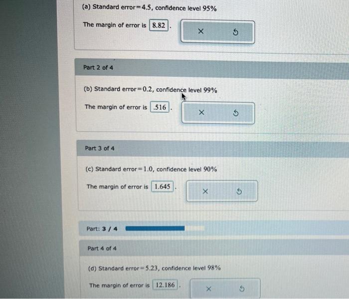 Solved (a) Standard error =4.5, confidence level 95% The | Chegg.com