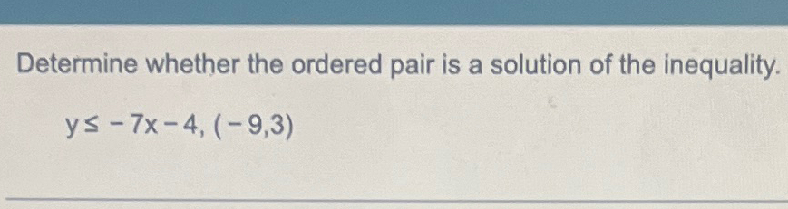Solved Determine whether the ordered pair is a solution of | Chegg.com