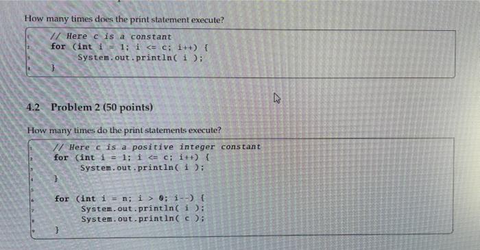Solved How many times does the print statement execute? // | Chegg.com
