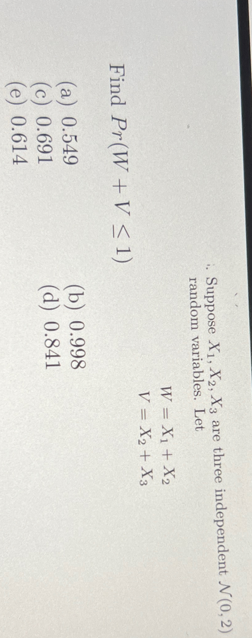 Solved i. ﻿Suppose x1,x2,x3 ﻿are three independent N(0,2) | Chegg.com