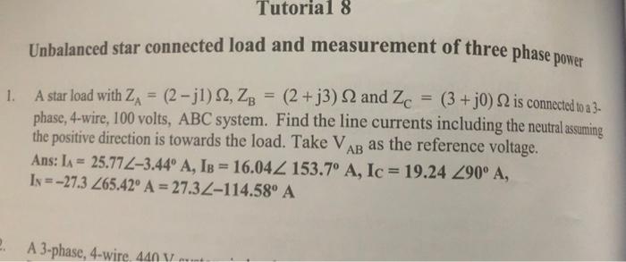 Solved Tutorial 8 Unbalanced star connected load and | Chegg.com