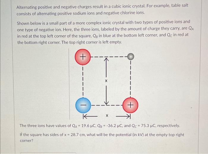 Solved Alternating positive and negative charges result in a | Chegg.com