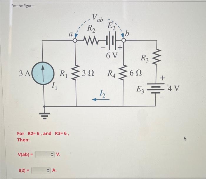Solved For the Figure: For R2=6, and R3=6, Then: | Chegg.com