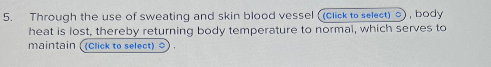 Solved Through the use of sweating and skin blood vessel | Chegg.com