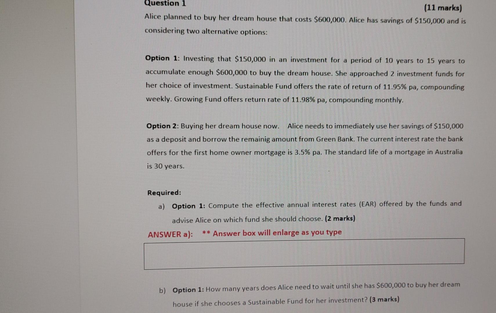 Solved Question 1 (11 marks) Alice planned to buy her dream | Chegg.com