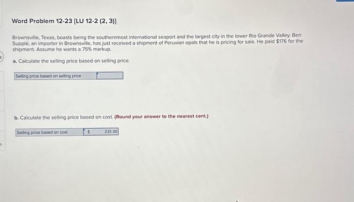 Solved Brownsville, Texas, boasts being the southernmost | Chegg.com