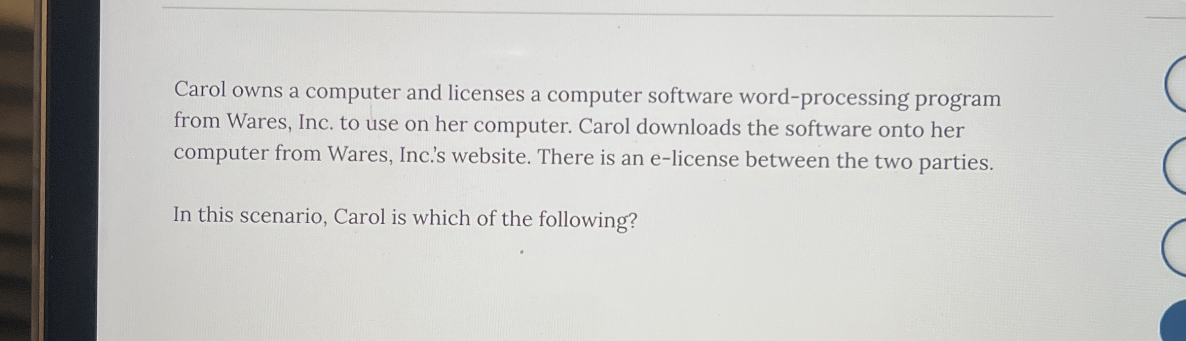 Solved Carol owns a computer and licenses a computer | Chegg.com