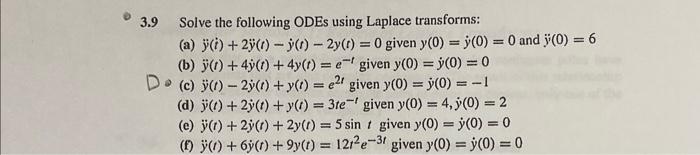 Solved 3.9 Solve the following ODEs using Laplace | Chegg.com
