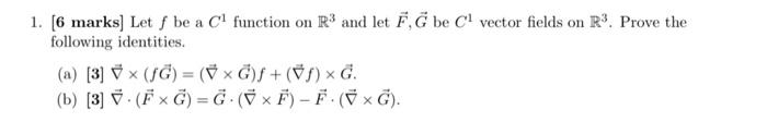 [ [6 marks] Let f be a C1 function on R3 and let F,G | Chegg.com