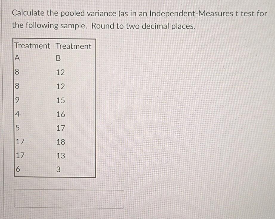 Solved Calculate the pooled variance (as in an | Chegg.com