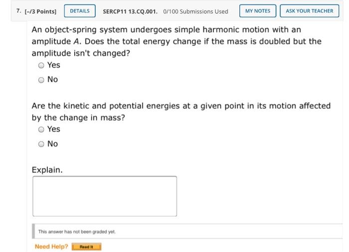 Solved 7. [-13 Points) DETAILS SERCP11 13.CQ.001. 0/100 | Chegg.com Solved 7. [-13 Points) DETAILS SERCP11 13.CQ.001. 0/100 | Chegg.com