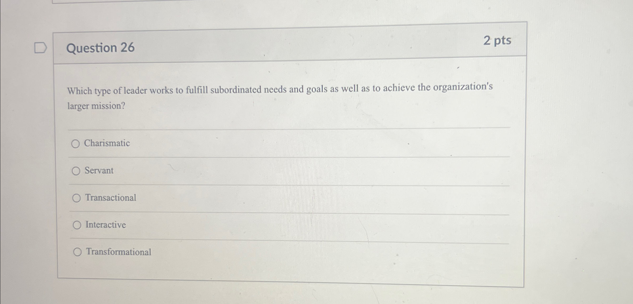 Solved Question 262 ﻿ptsWhich type of leader works to | Chegg.com