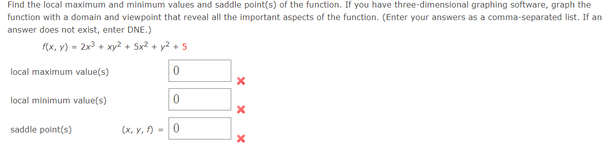 Solved Find the local maximum and minimum values and saddle | Chegg.com