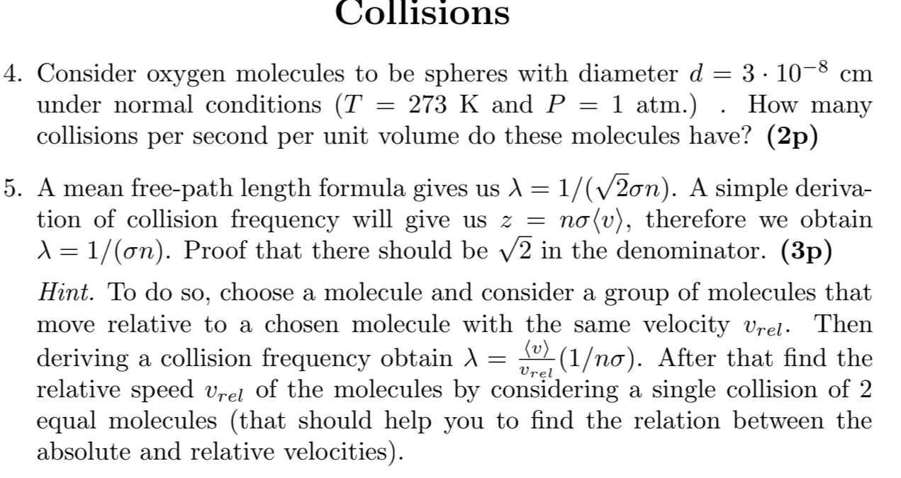 Solved Collisions4. ﻿Consider oxygen molecules to be spheres | Chegg.com