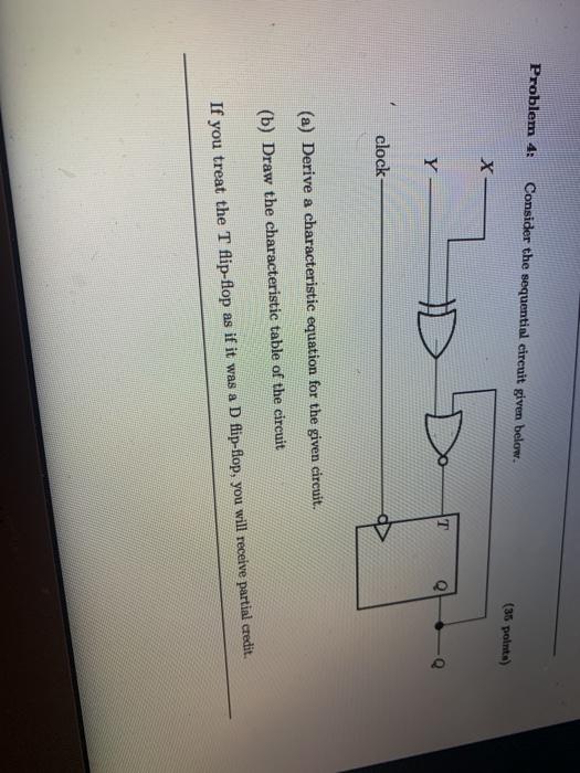 Solved Problem 4: Consider the sequential circuit given | Chegg.com