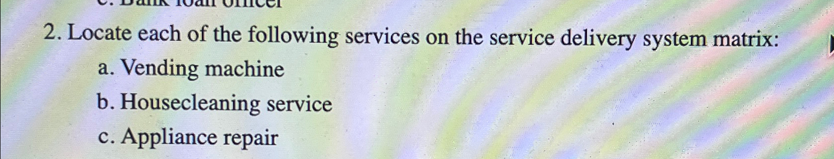 Solved Locate each of the following services on the service | Chegg.com