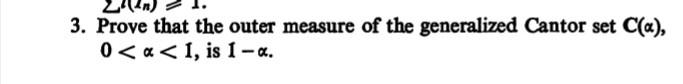 Solved 3. Prove that the outer measure of the generalized | Chegg.com
