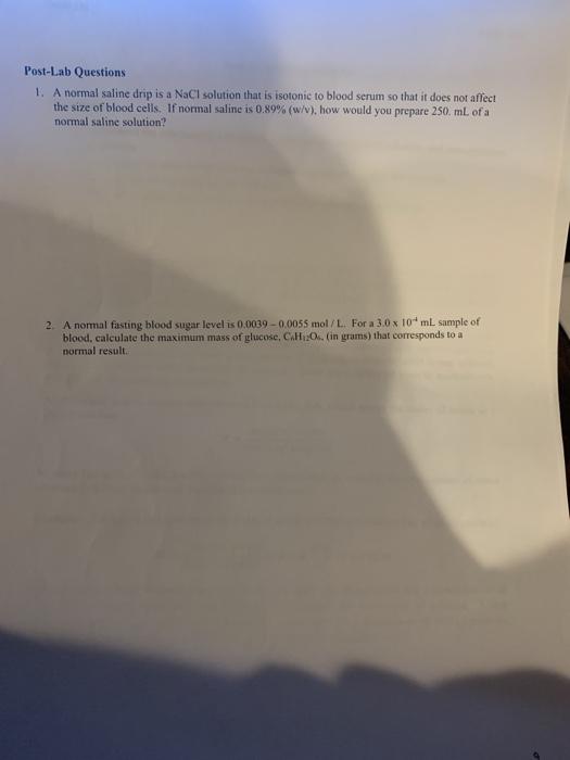 Solved Post-Lab Questions 1. A normal saline drip is a NaCl | Chegg.com
