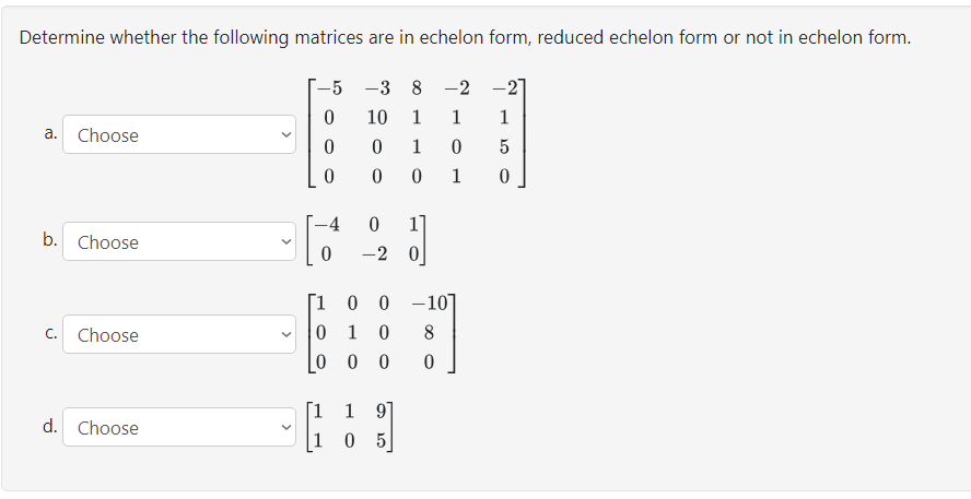 Solved Determine whether the following matrices are in | Chegg.com