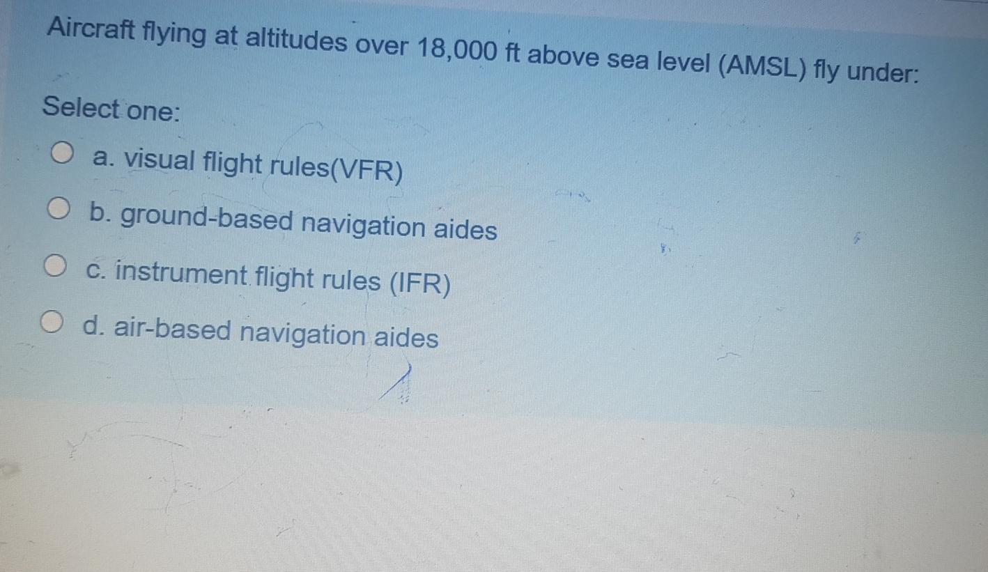 Solved Aircraft flying at altitudes over 18,000 ft above sea | Chegg.com