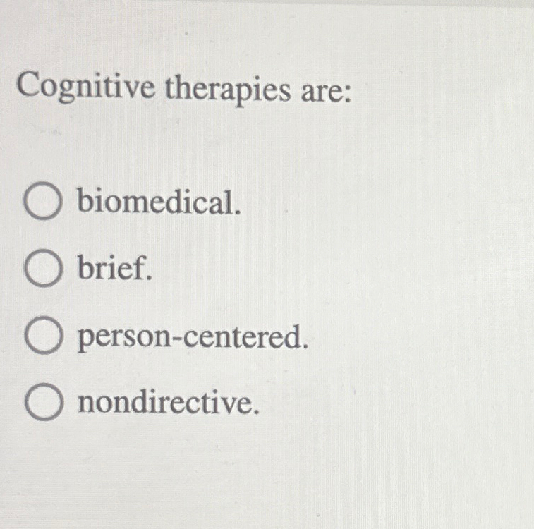 Solved Cognitive therapies | Chegg.com