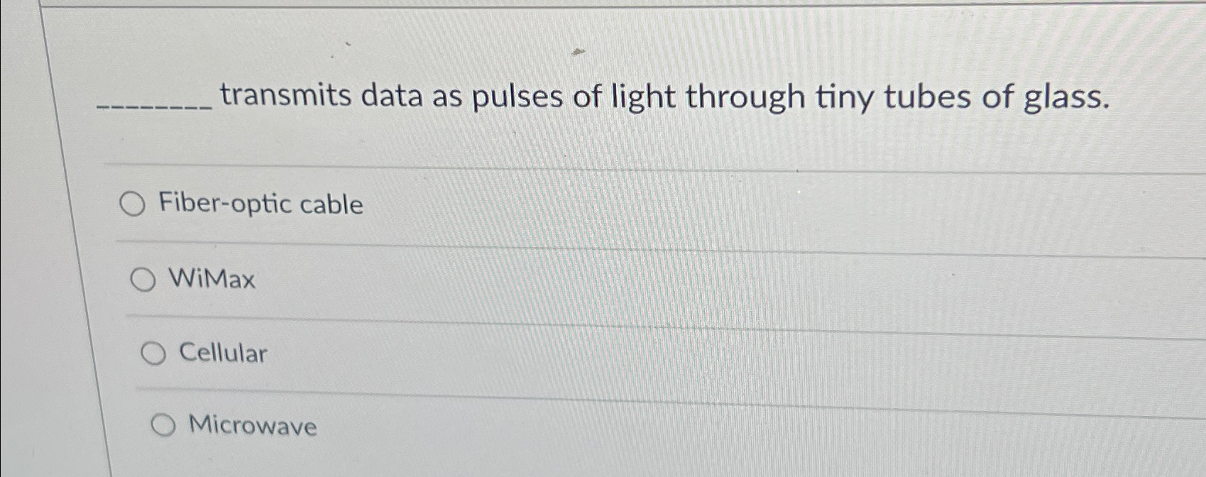 Solved transmits data as pulses of light through tiny tubes | Chegg.com