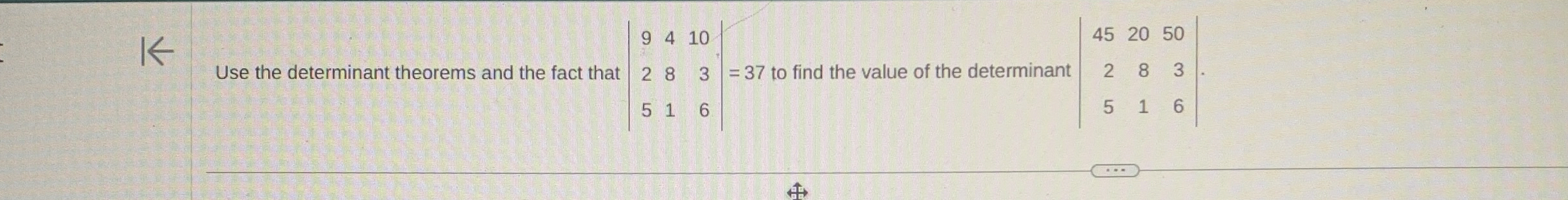 Solved Use the determinant theorems and the fact that | Chegg.com