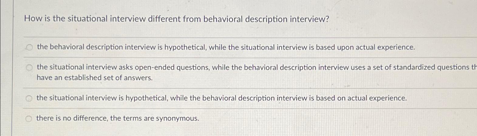Solved How is the situational interview different from | Chegg.com