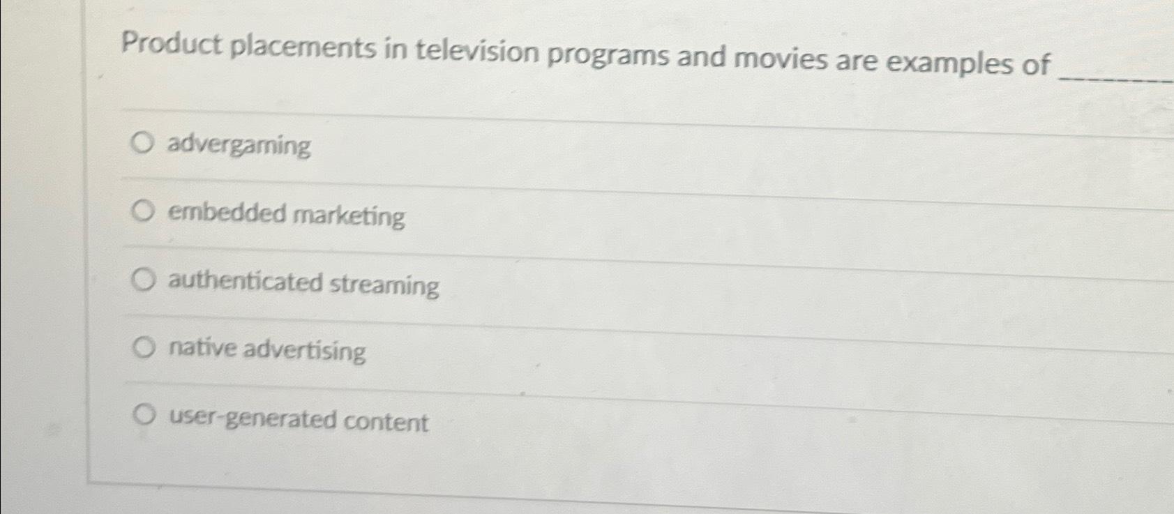 Solved Product placements in television programs and movies | Chegg.com