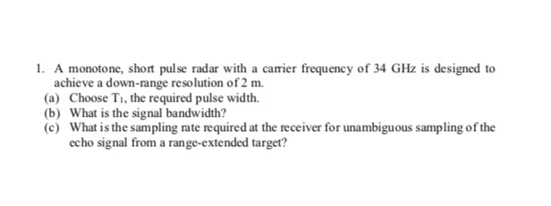 Solved 1. A monotone, short pulse radar with a carrier | Chegg.com