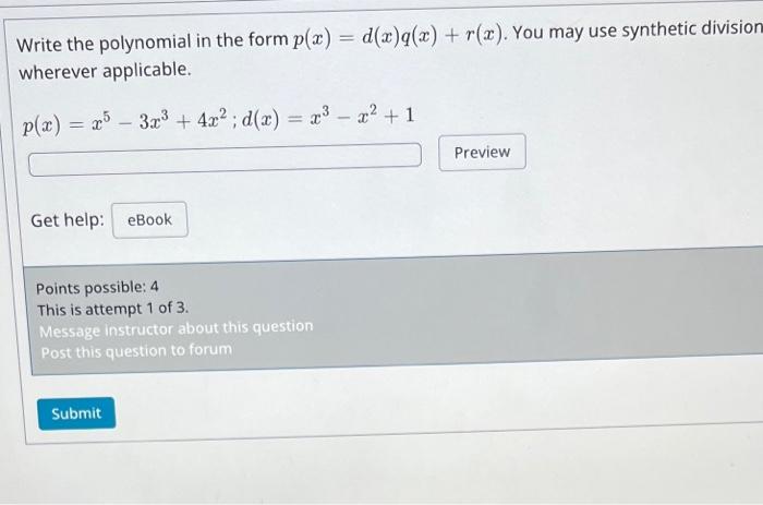 Solved Write the polynomial in the form p(x)=d(x)q(x)+r(x). | Chegg.com