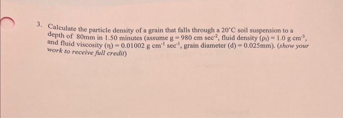 Solved 3. Calculate the particle density of a grain that | Chegg.com