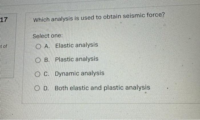 Solved Which analysis is used to obtain seismic force? | Chegg.com