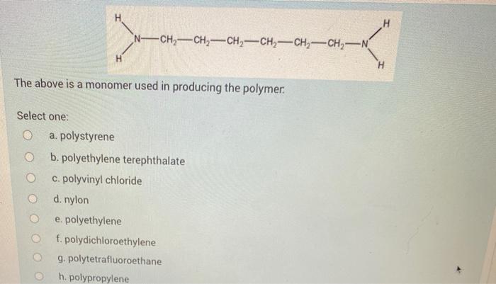 Solved H H N-CH2-CH=CH2-CH2-CH2-CHAN Н The above is a | Chegg.com
