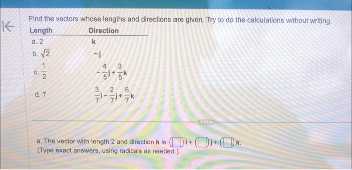 Solved Find the vectors whose lengths and directions are | Chegg.com