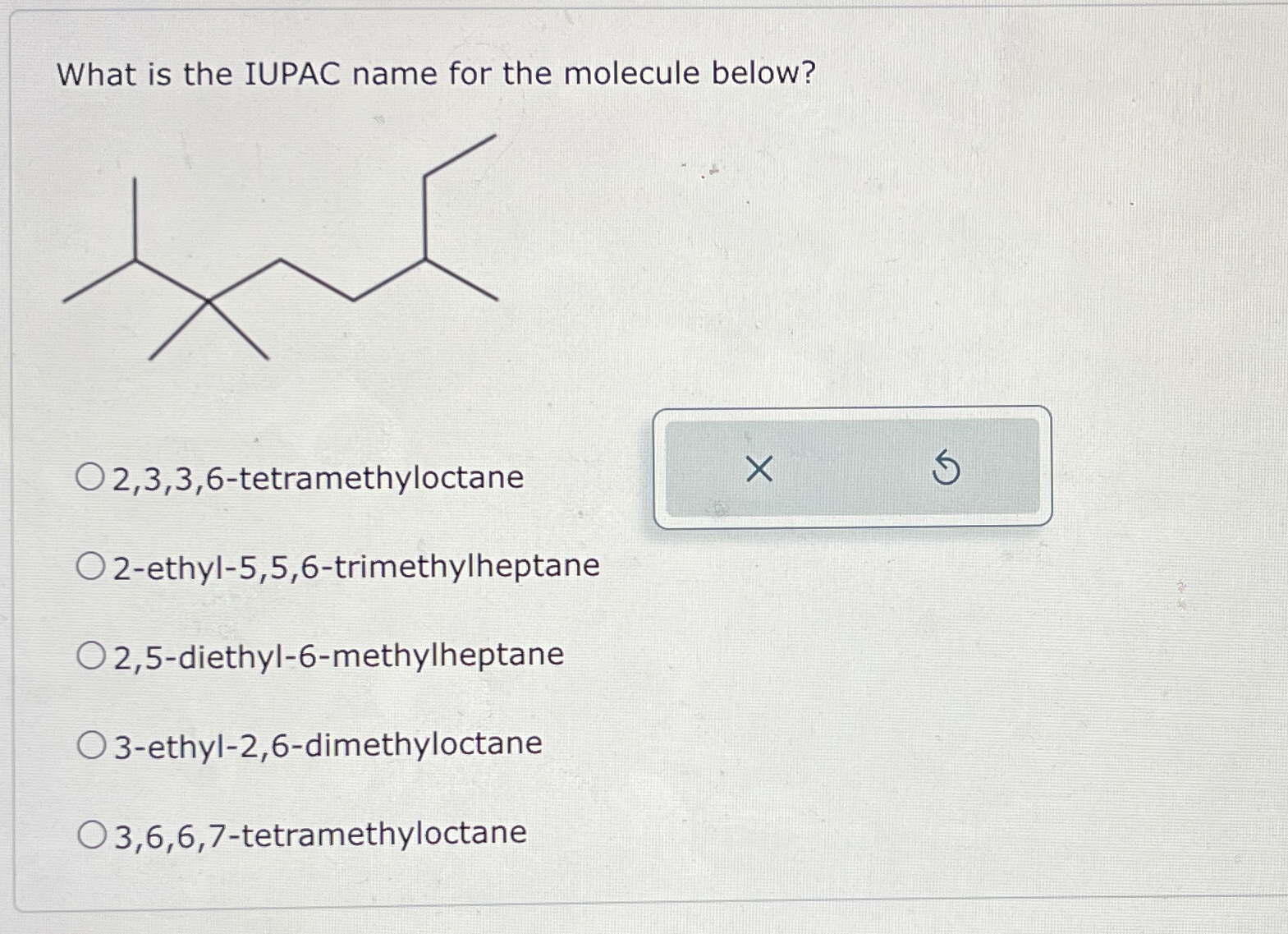 Solved What is the IUPAC name for the molecule | Chegg.com